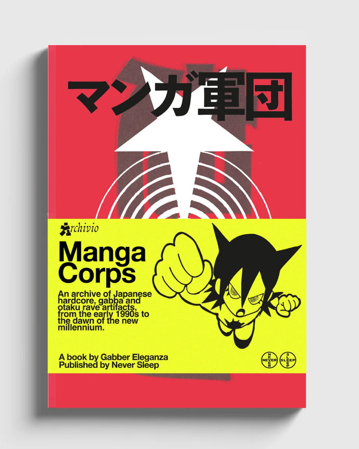 Manga Corps - An archive of Japanese rave artifacts (1st Edition ...
